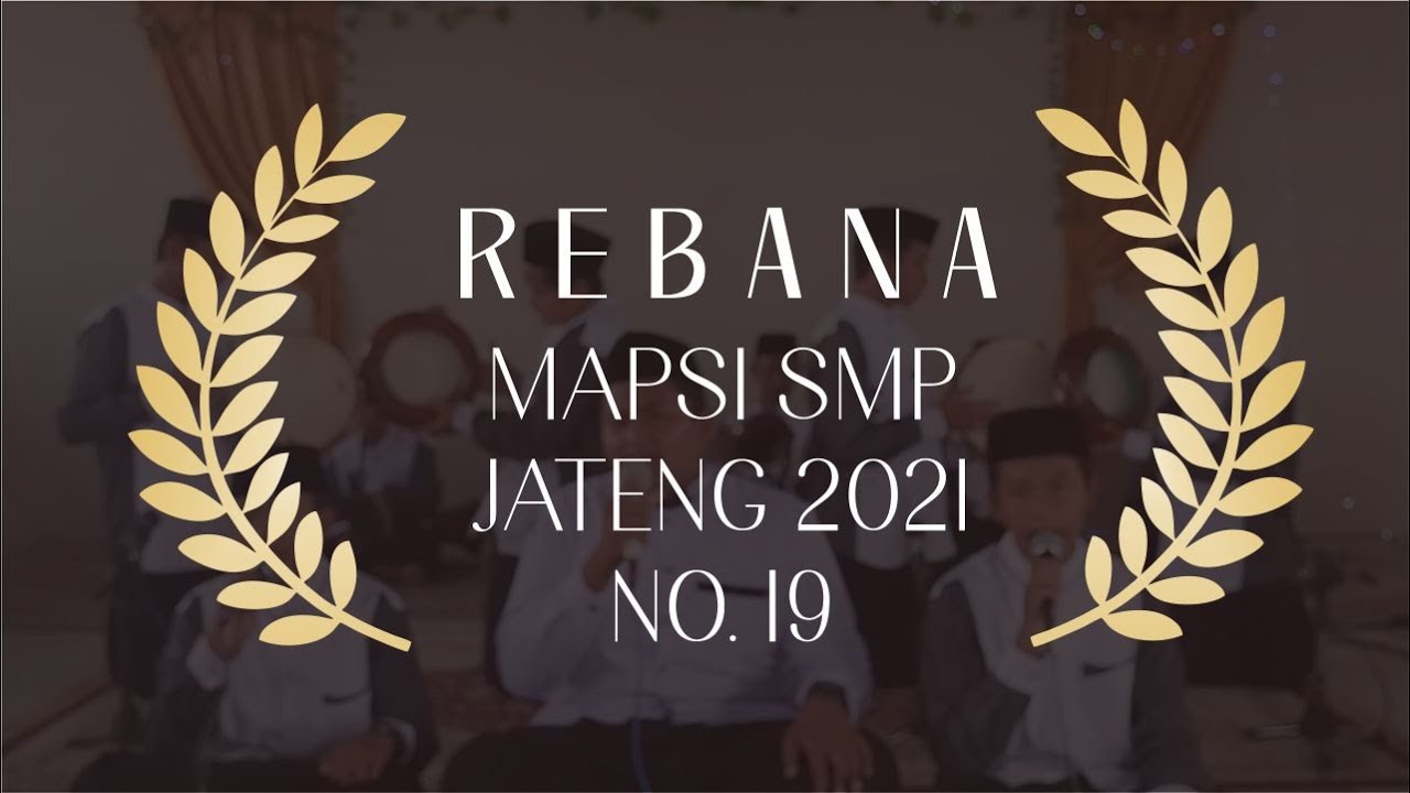 REBANA MAPSI SMP JATENG 2021 NO. 19 - YouTube