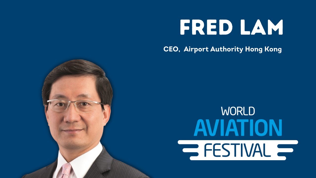 Using technology to bridge the manpower gap with Fred Lam, CEO, Airport Authority Hong Kong ...