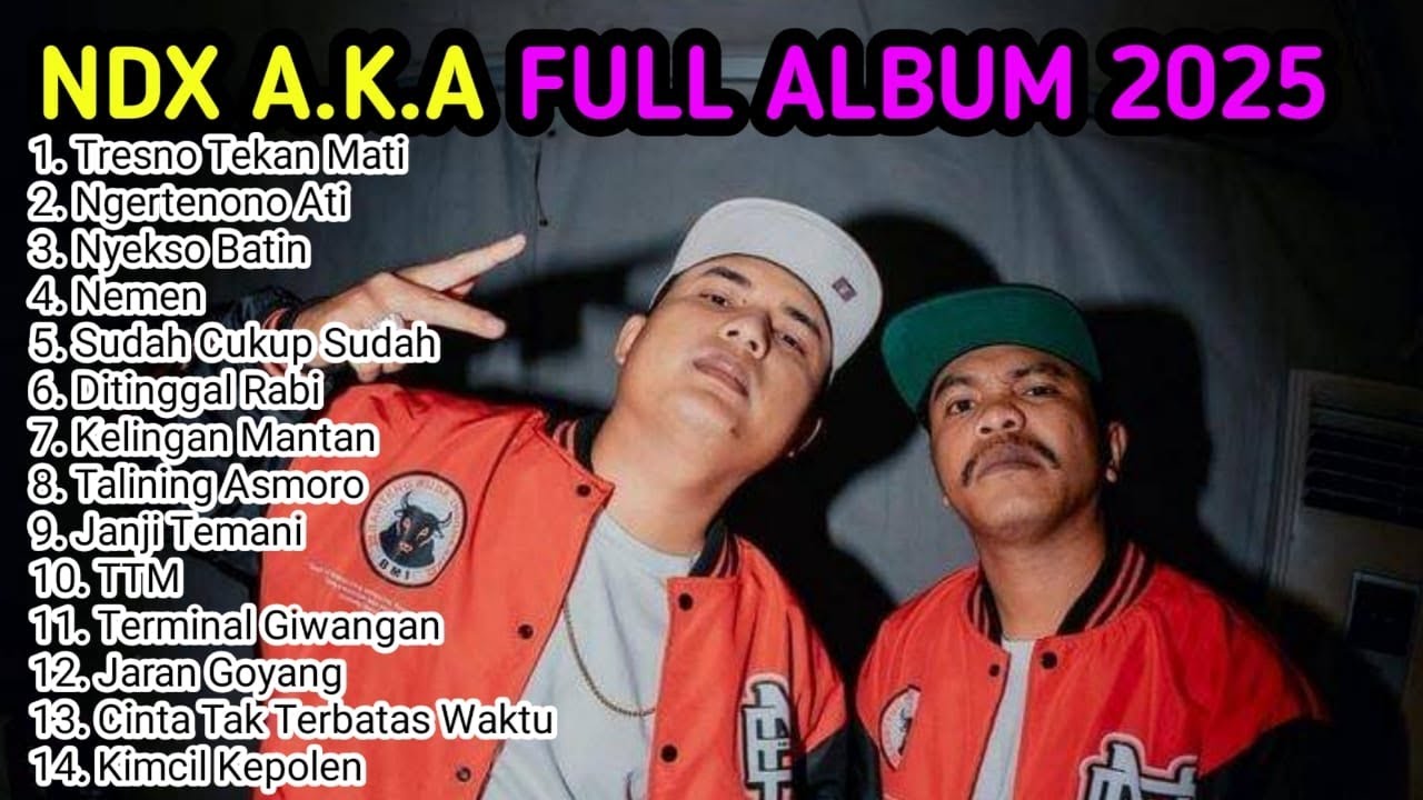 FULL ALBUM NDX A.K.A 2025 Bikin Auto Baper! - YouTube
