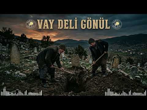 Vay Deli Gönül (Daha Senden Gayrı Âşık mı Yoktur ) - Muhteşem Bir Eser daha #şimdi #yayında