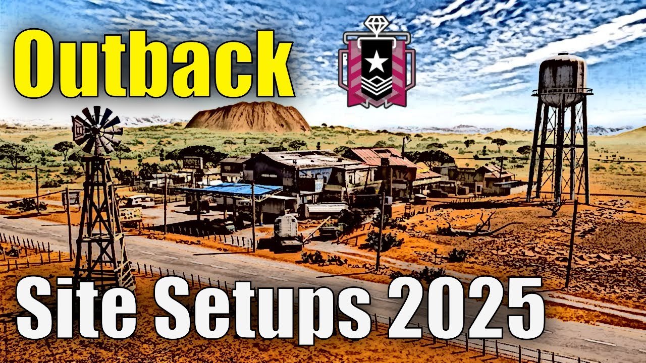 Rainbow Six Siege Outback Site Setups Guide | Pro Tips & Master Class ...