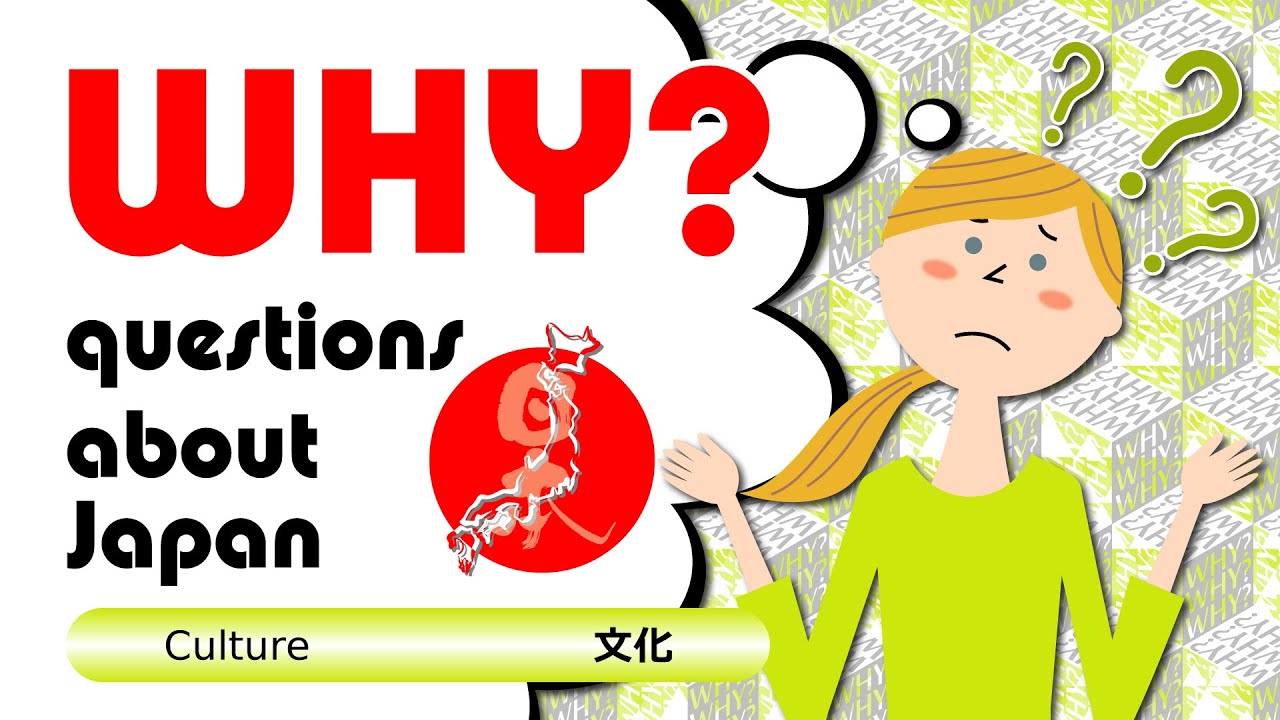 Ws130 WHY Questions About Japan Culture YouTube ws130-why-questions-about-japan-culture-youtube
