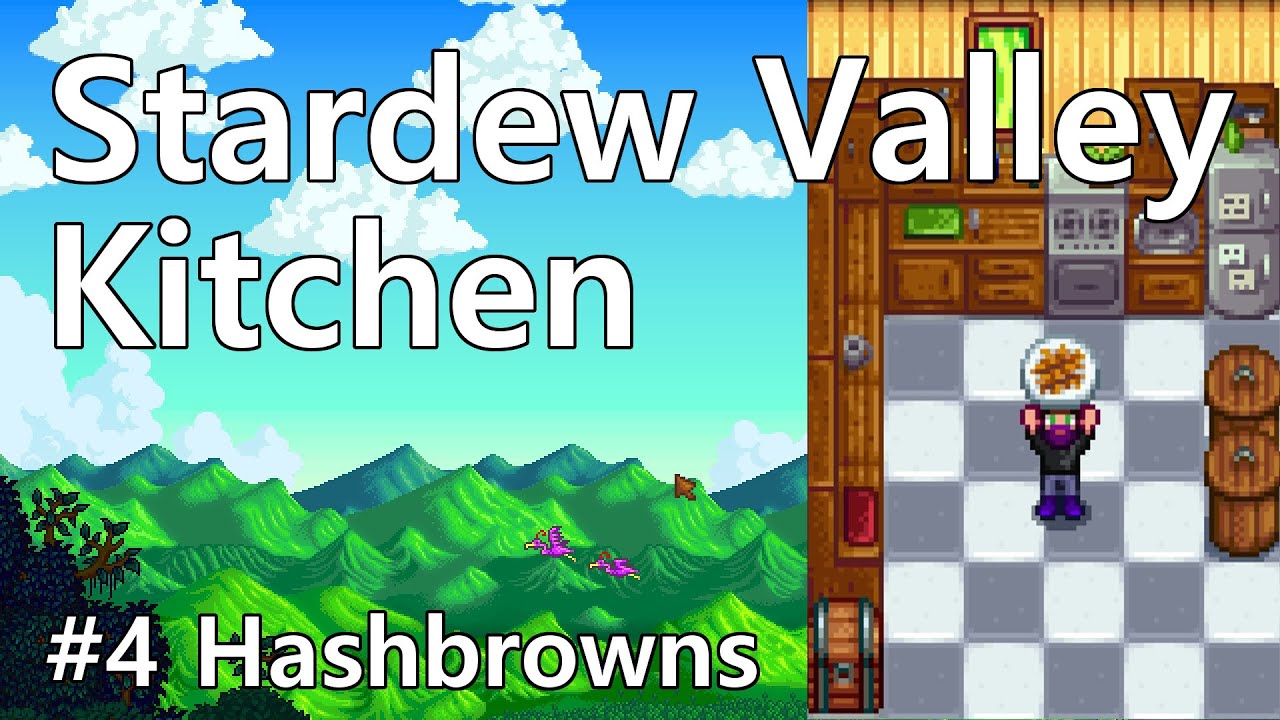Stardew Valley Kitchen Cooking Show - Hashbrowns How To [ep 4] - YouTube