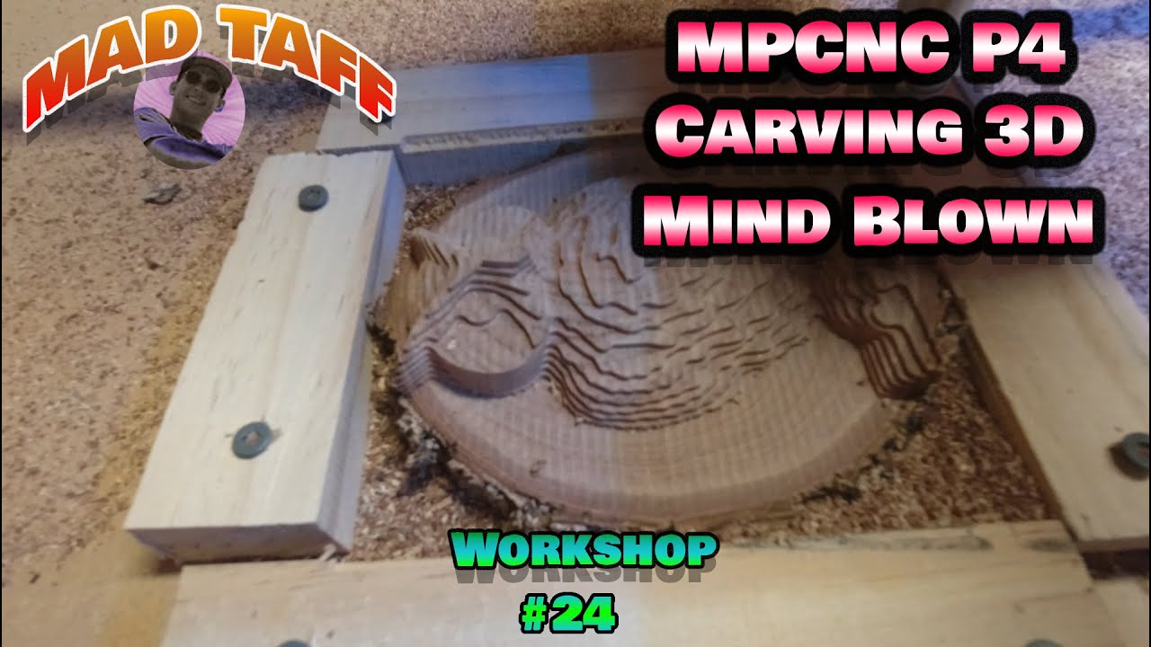 MPCNC P4 - Trying 3D Carving Mind Blown - Workshop 24 - YouTube