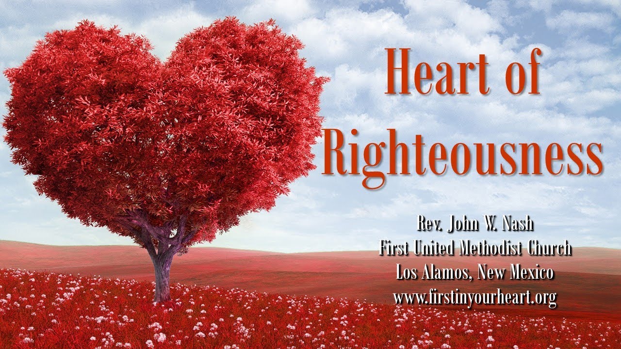 Heart of Righteousness - YouTube