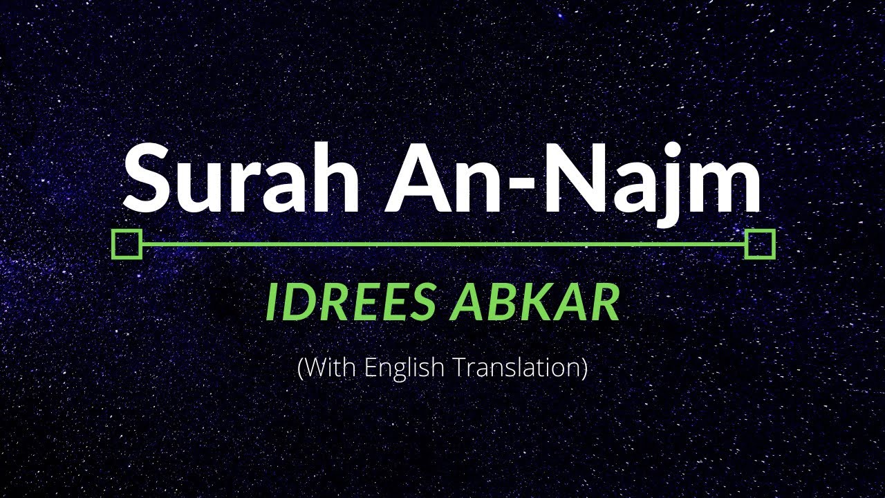 Surah An-Najm - Idrees Abkar | English Translation - YouTube