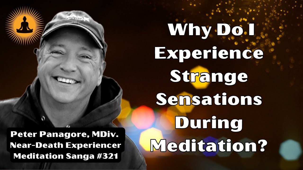 Why Do I Experience Strange Sensations During Meditation? - YouTube