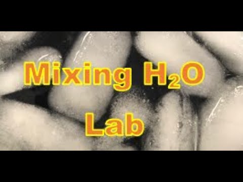 Mixing H2O lab - YouTube