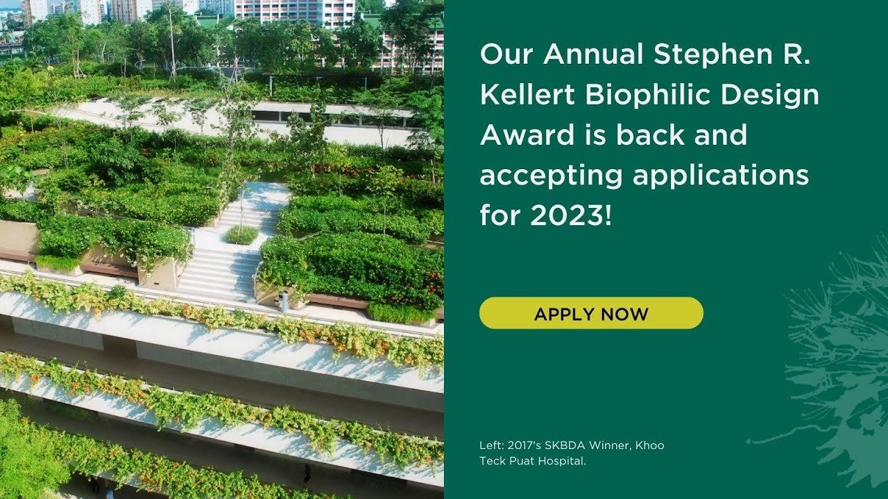 Stephen R. Kellert Biophilic Design Award 2023 - YouTube