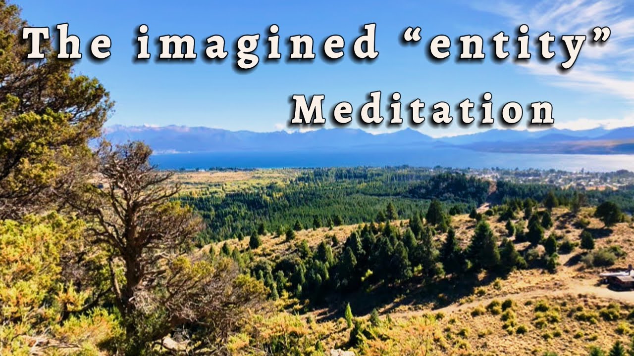 Meditation: The imagined “entity” - YouTube