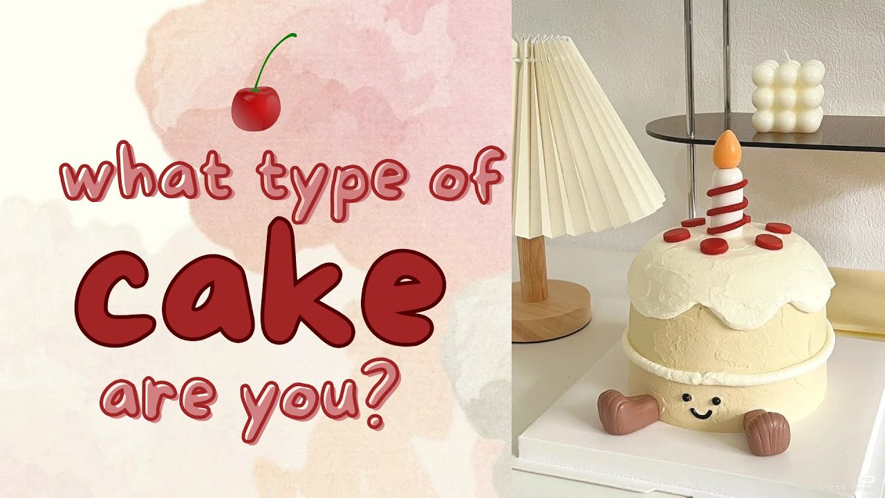 🍰 what type of cake are you? 🍰 | aesthetic fun personality quiz - YouTube