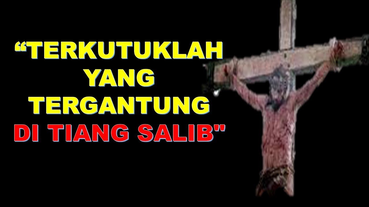 LIVE🔴“TERKUTUKLAH YANG TERGANTUNG DI TIANG SALIB" - YouTube