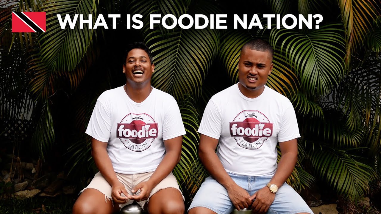 What is Foodie Nation? 🇹🇹 - YouTube
