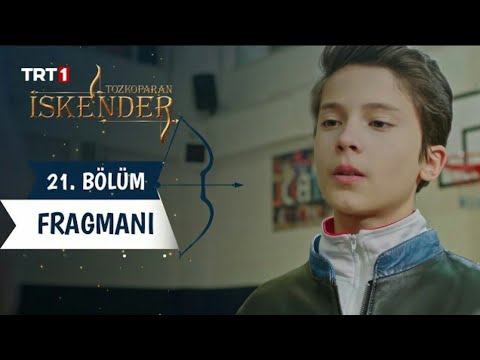 Tozkoparan iskender 21. Bölüm fragmani