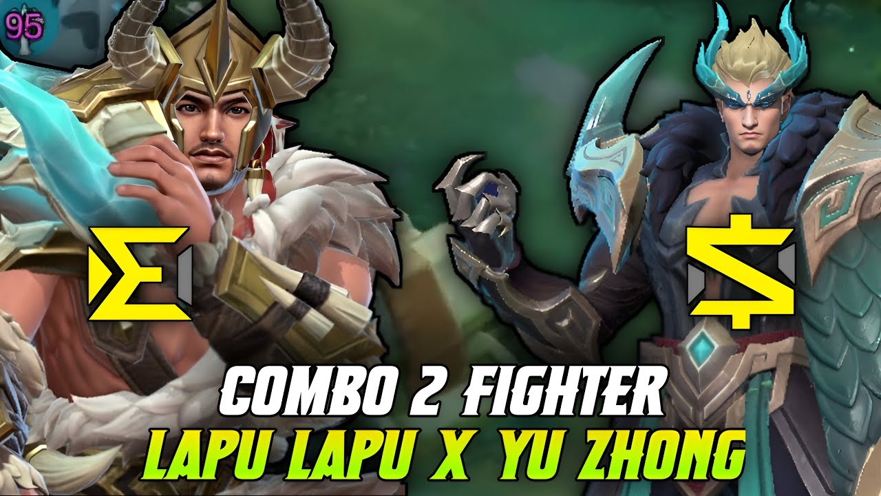 COMBO 2 FIGHTER LAPU LAPU X YU ZHONG !! AUTO EZ WIN - MOBILE LEGENDS ...