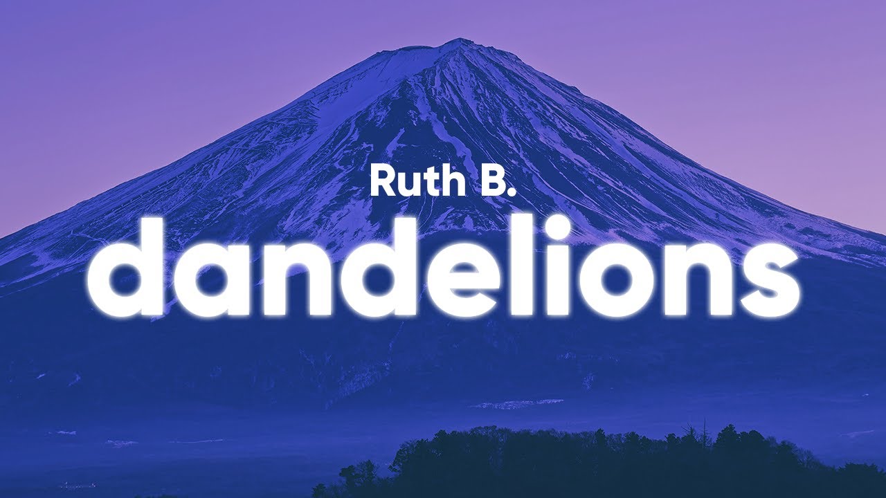 Ruth B. - Dandelions (Lyrics) - YouTube Music