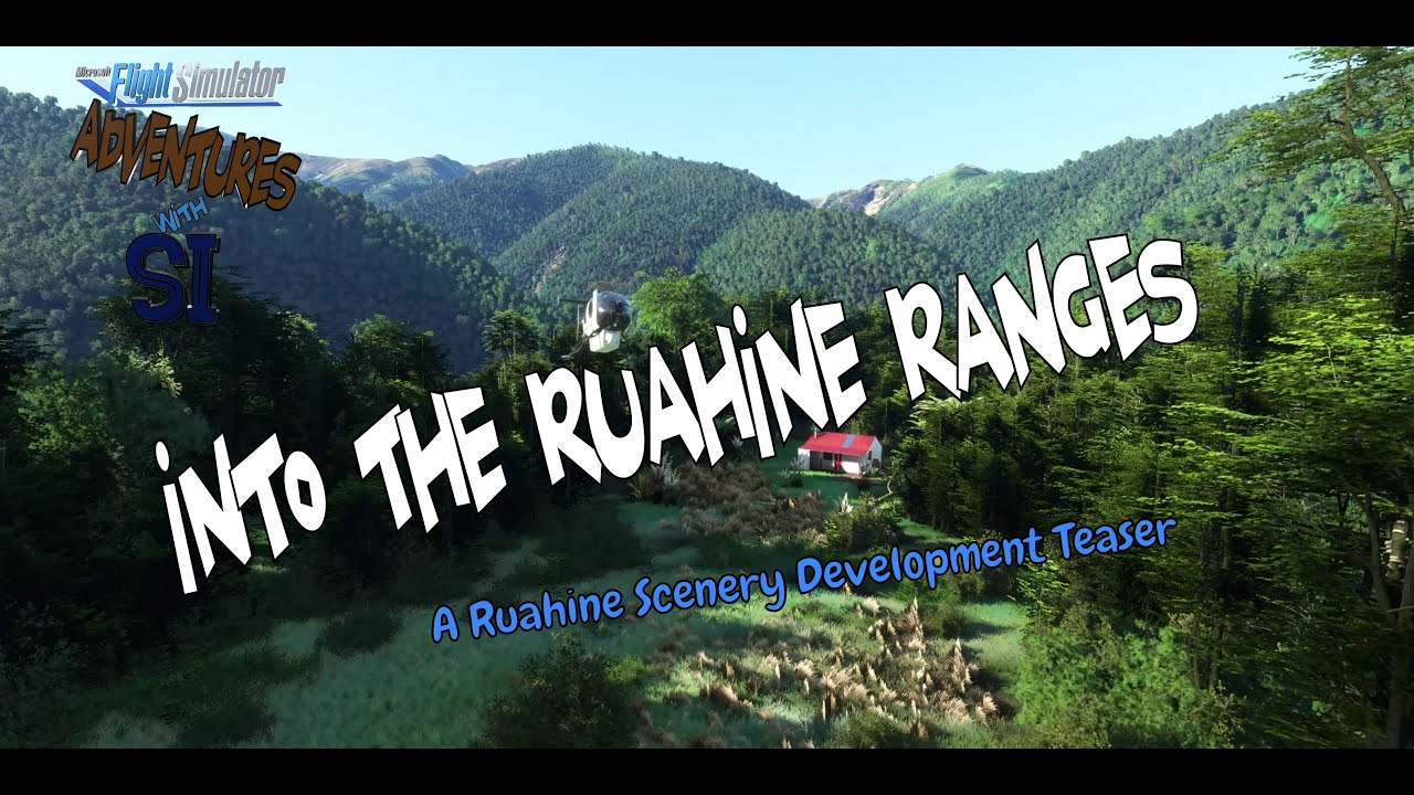 MSFS Ruahine Ranges Scenery Teaser - YouTube