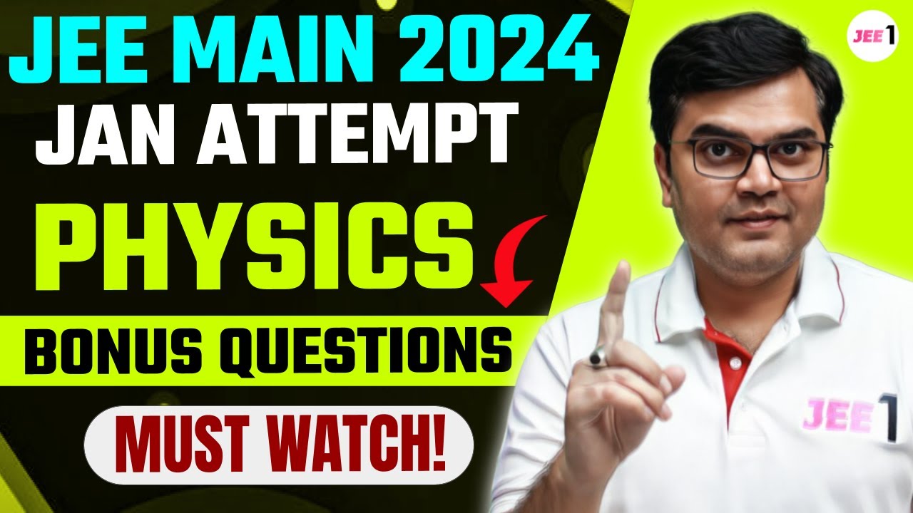 Physics Bonus Questions - JEE Main 2024 Jan Attempt | #jee #jee2024 # ...