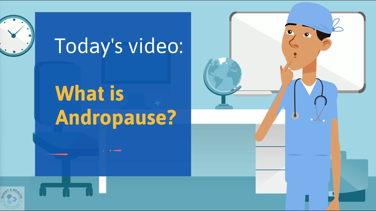 Understanding Andropause: A Comprehensive Guide | Quest 4 Health Explains - YouTube