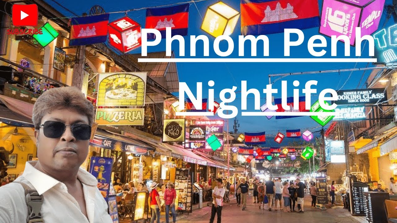 "Phnom Penh Nightlife: From Riverside Vibes to the Iconic Night Market ...