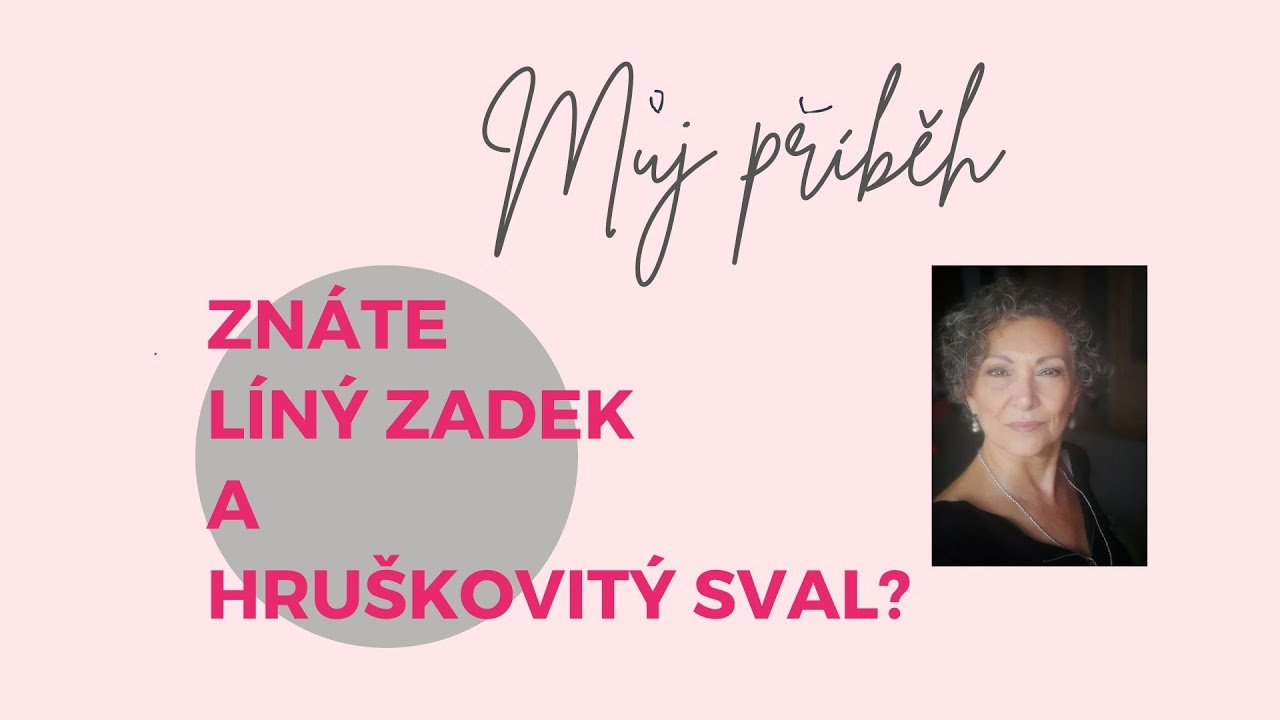 Můj příběh a líný zadek (piriformis syndrom) hruškovitý sval - YouTube