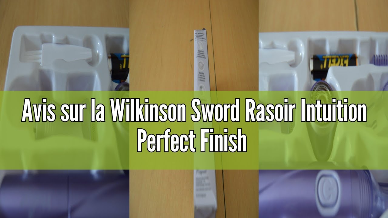 Avis sur la Wilkinson Sword Rasoir Intuition Perfect Finish 4 en 1 ...