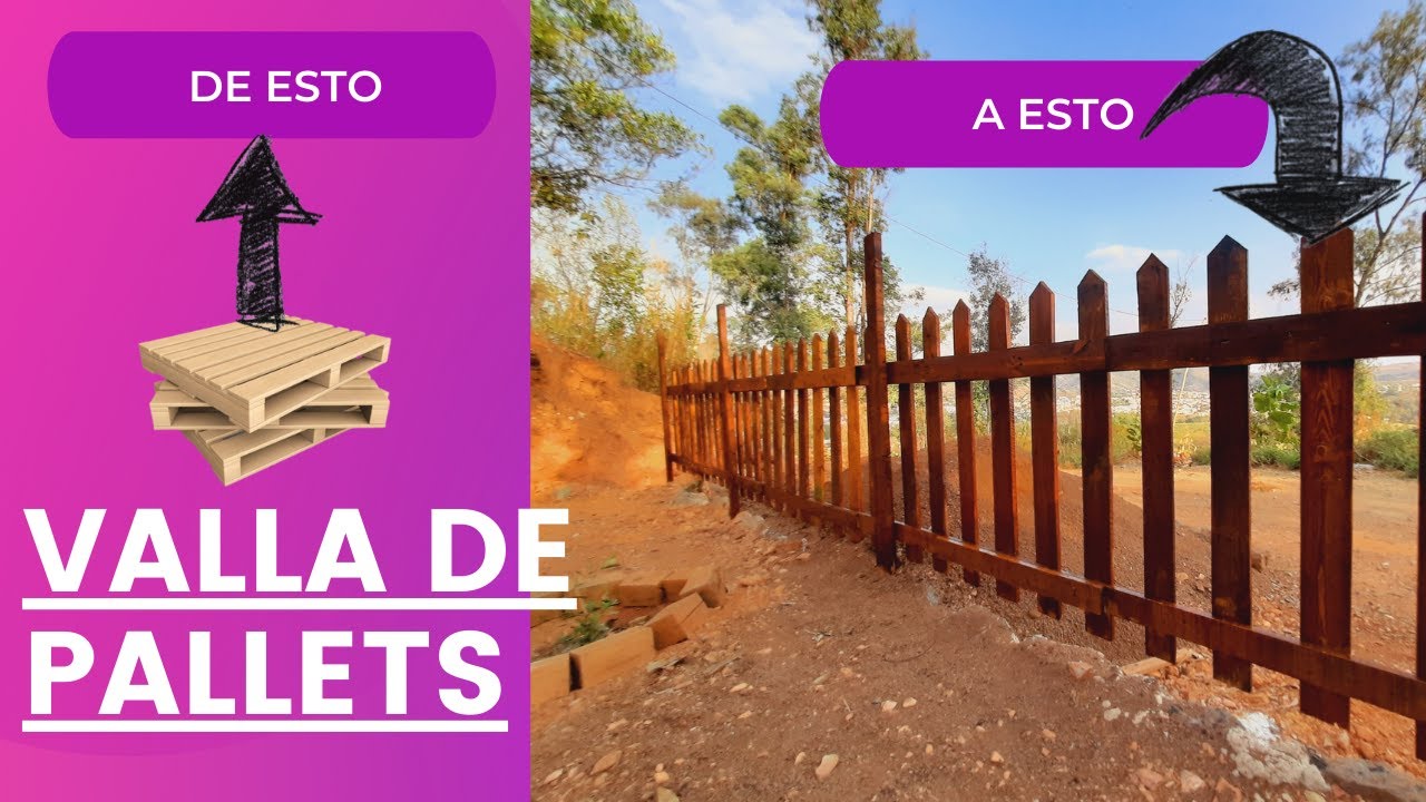 Como hacer cerca o valla de Palets (Tarimas) fácil, rápido y pocas ...