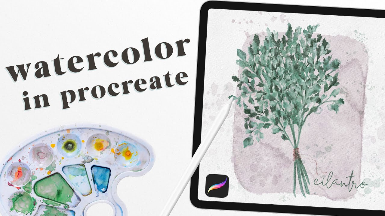 Procreate Watercolor Painting Tutorial: Cilantro! - YouTube