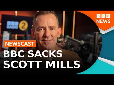 BBC sacks radio presenter Scott Mills after allegations over \