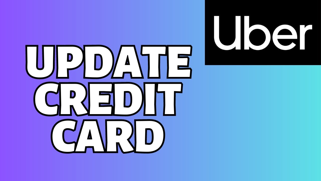 How To Update Credit Card Uber Tutorial - YouTube