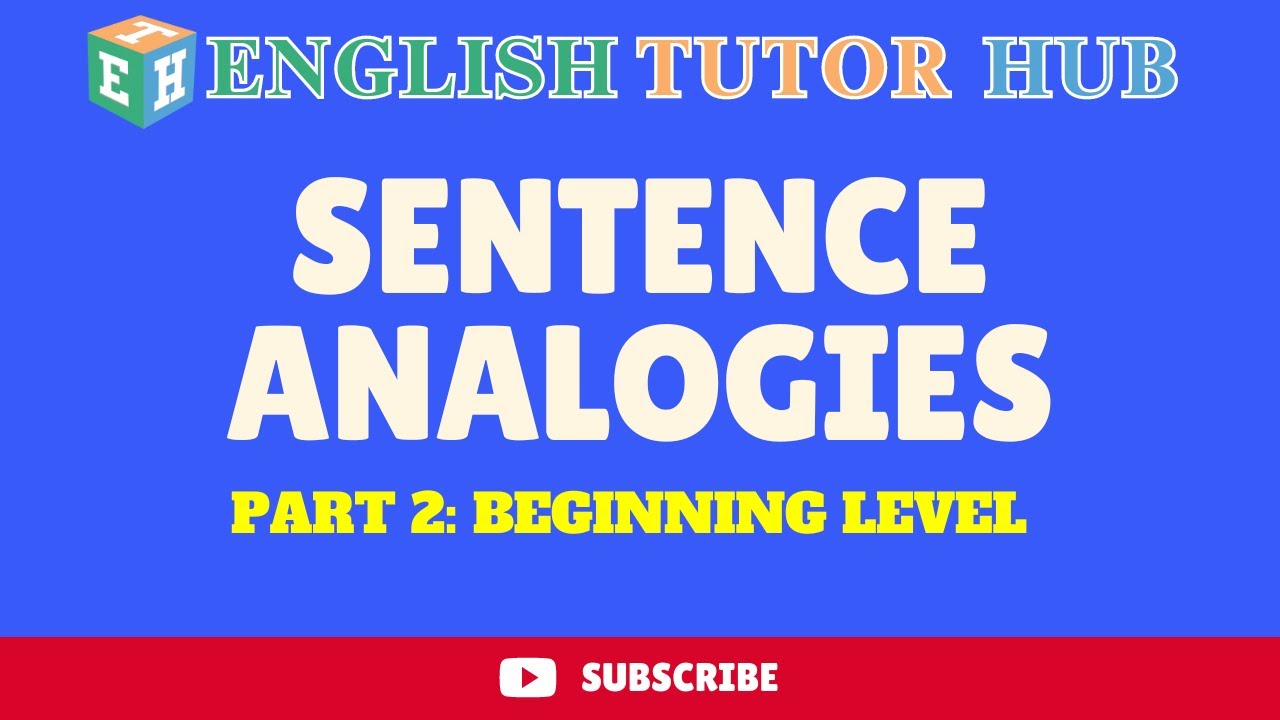 Sentence Analogies Part 2 (Beginning Level) - YouTube