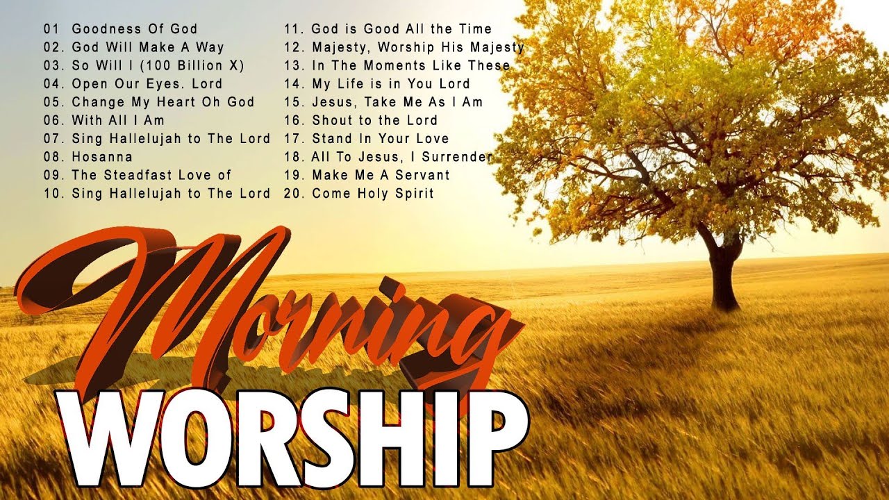 Morning Worship Songs About God🙏2 Hours Non Stop Worship Songs🙏Best ...