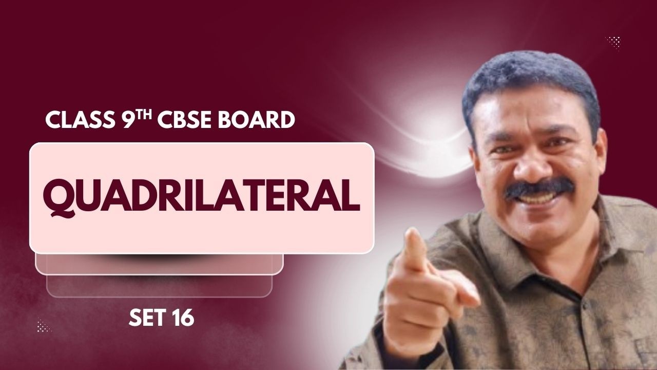 9th CBSE I Quadrilaterals I Set 16 I Reji Jose Tuition - YouTube