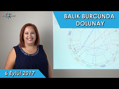 6 Eylül 2017 Balık Burcunda Dolunay Burç Yorumları