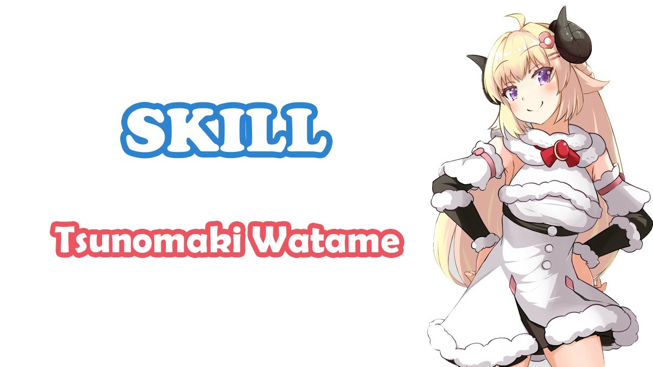[Tsunomaki Watame] - SKILL / JAM Project - YouTube