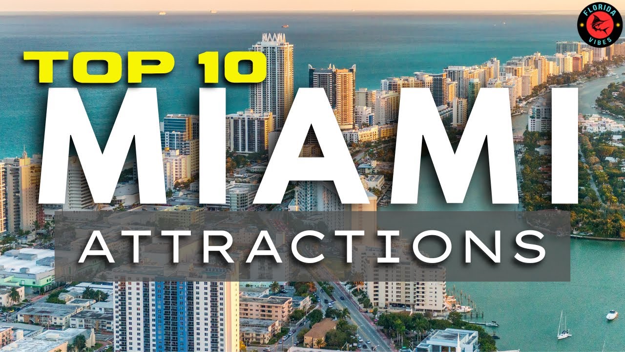 Miami Bucket List: Top 10 Tourist Spots You Can’t Miss! - YouTube