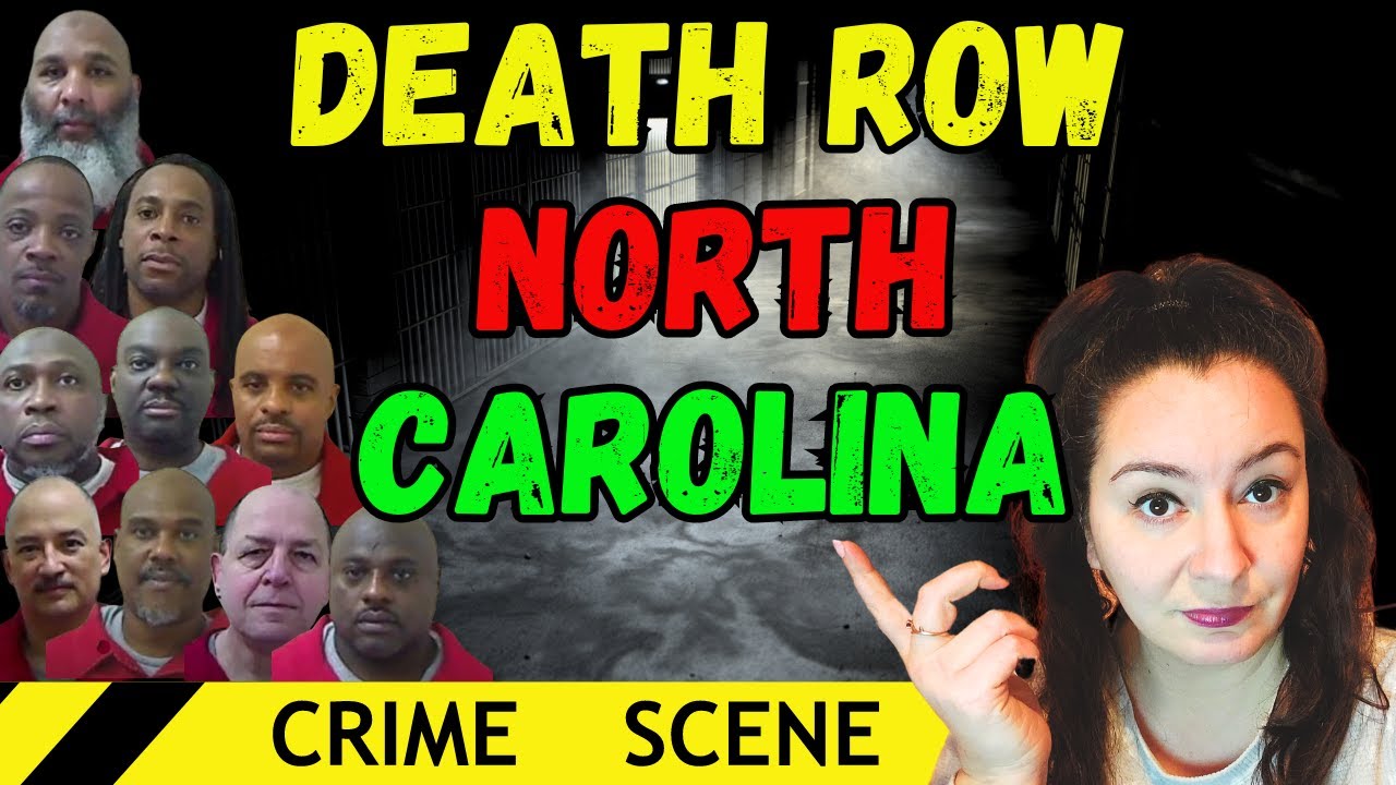 All people on DEATH ROW waiting for their EXECUTION - NORTH CAROLINA I ...