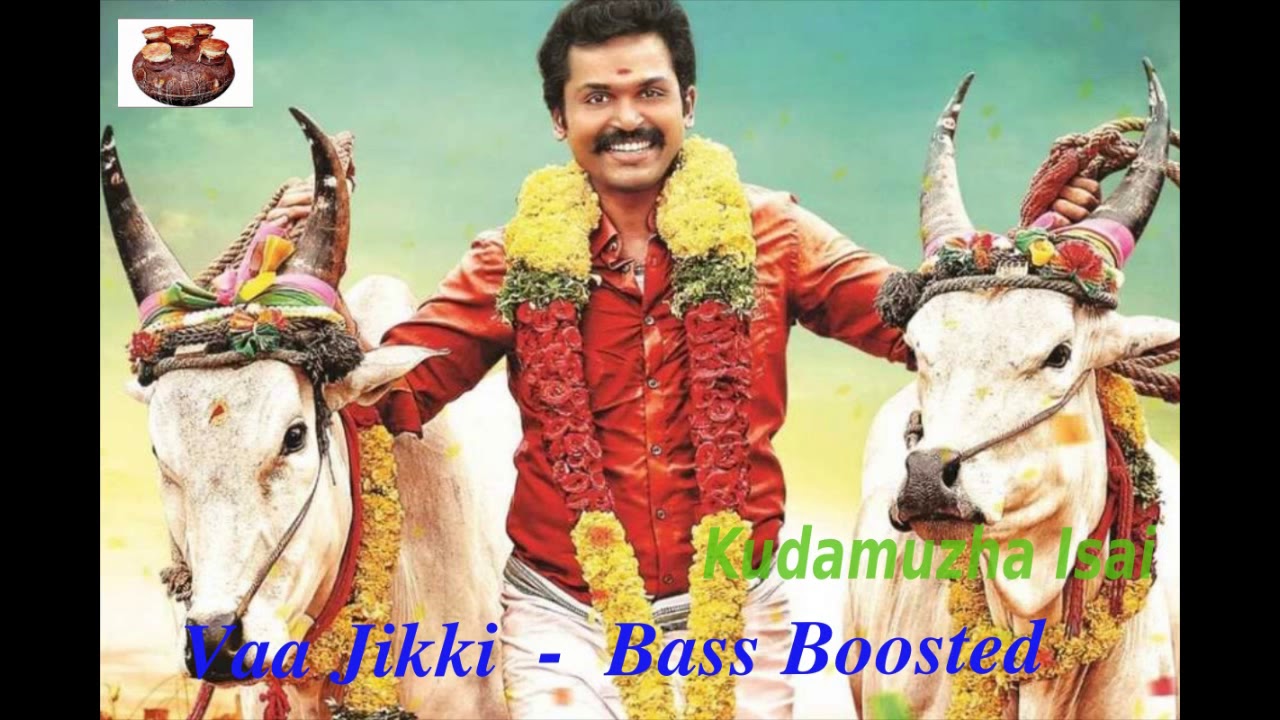 Vaa Jikki | Bass Boosted | D Imman | Jallikattu & Race Victory ...