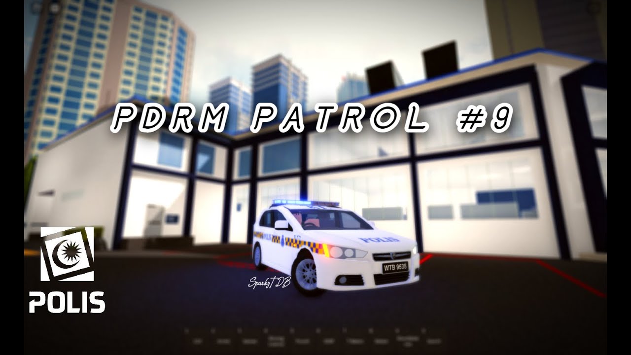 PDRM PATROL #9 | ROBLOX BANDAR POLIS | MALAYSIA - YouTube