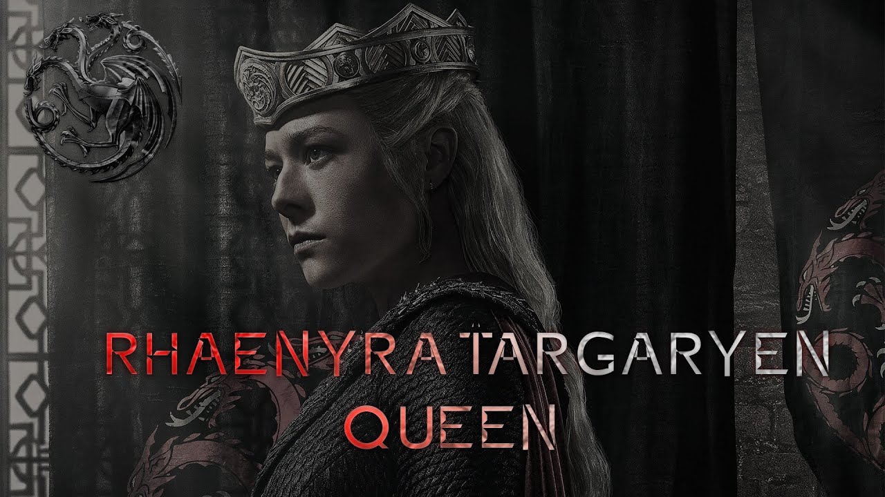 Rhaenyra Targaryen - Queen - YouTube