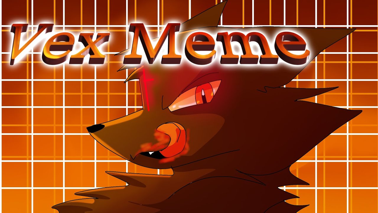 Vex Meme / oc Animation - YouTube