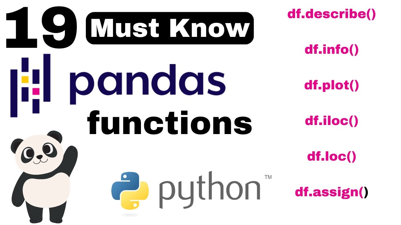 19 Python Pandas Functions For 90 Of Your Data Science Tasks Youtube 2184