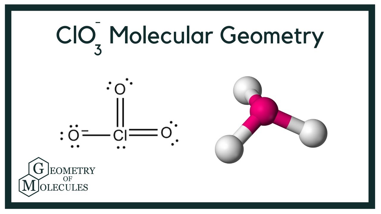 ClO3- Molecular Geometry,Shape & Bond Angles (Chlorate Ion) - YouTube