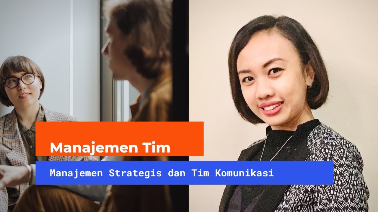Komunikasi Strategis dalam Manajemen Tim - YouTube