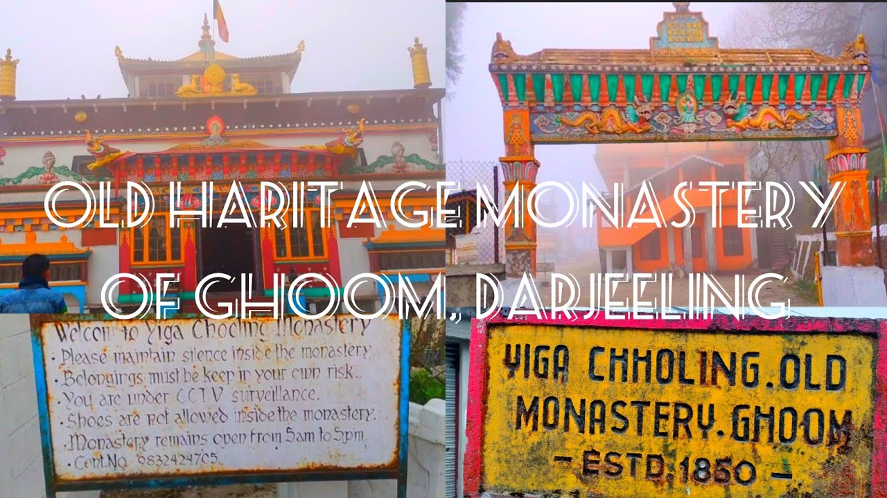 Old Haritage Ghoom Monastery | Yiga Chholing, Ghoom, Darjeeling | Estd ...