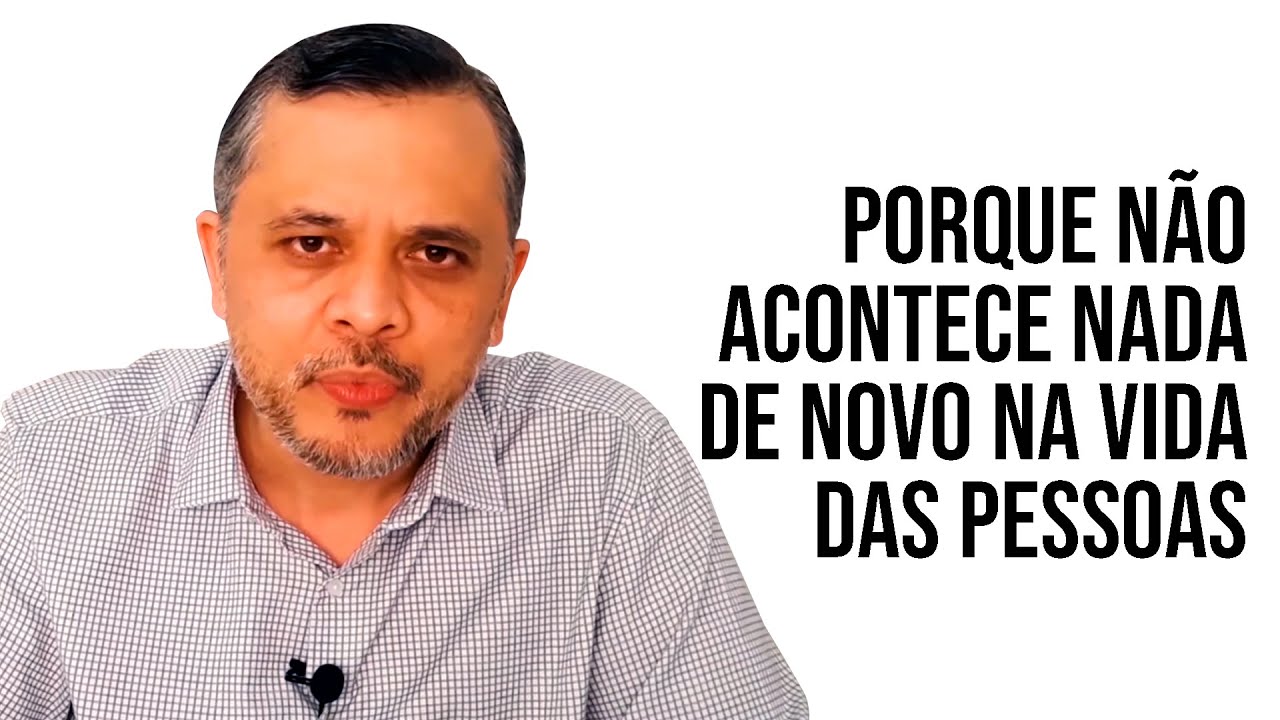 Porque não acontece nada de novo na vida das pessoas | David Lima ...