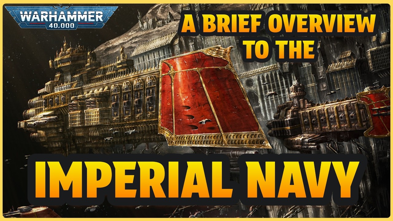 An OVERVIEW to the IMPERIAL NAVY I Warhammer 40k Lore - YouTube