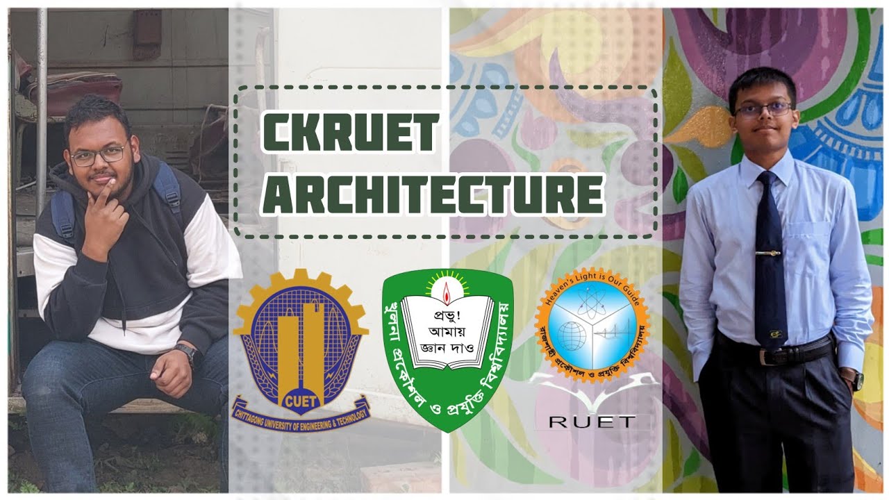 লাবীব কিভাবে CKRUET architecture 1st হয়েছিল?|| CKRUET Admission ...