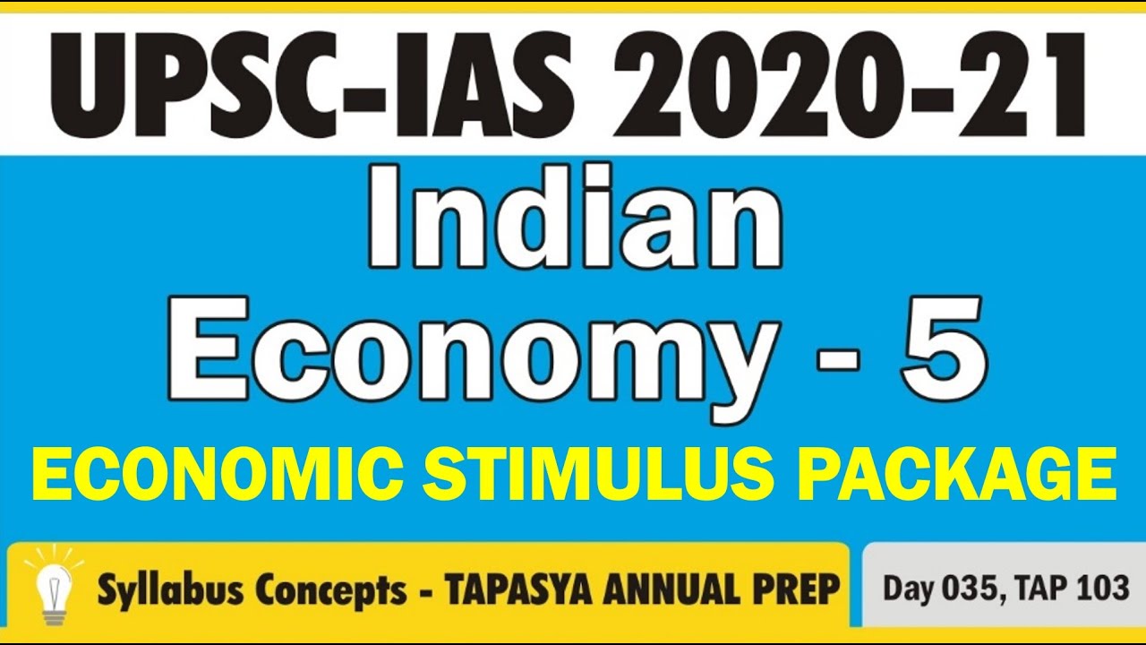 Economic Stimulus Package - TAP - Day 35 - Syllabus Concepts - UPSC ...