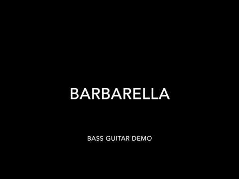 Barbarella Bass Guitar Demo - YouTube